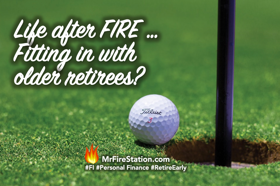 Life After FIRE – Fitting In – MrFireStation