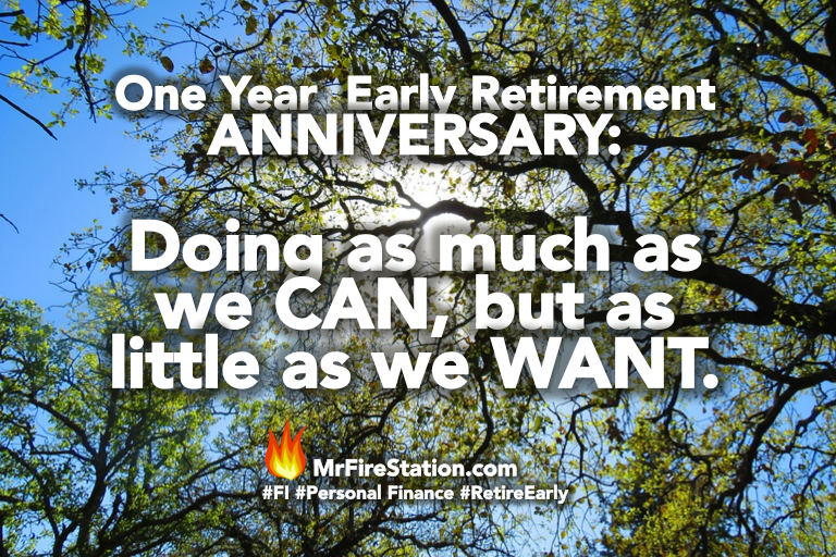 FIRE Milestone – One Year Anniversary of Early Retirement! – MrFireStation